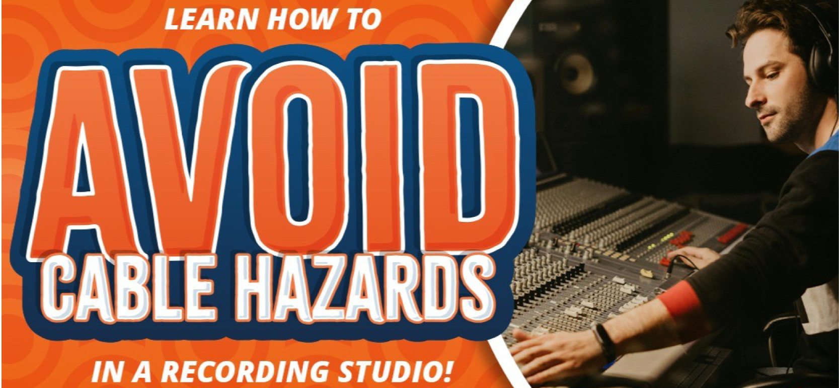 Learn How to Avoid Cable Hazards in A Recording Studio! – CableOrganizer